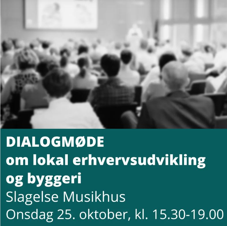 Dialogmøde om lokal erhvervsudvikling og byggeri - Business Slagelse - Sammen er du bedst